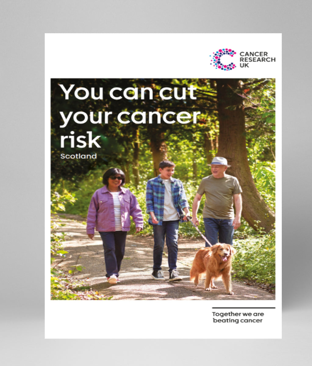 You can cut your cancer risk - Scotland – Cancer Research UK Publications